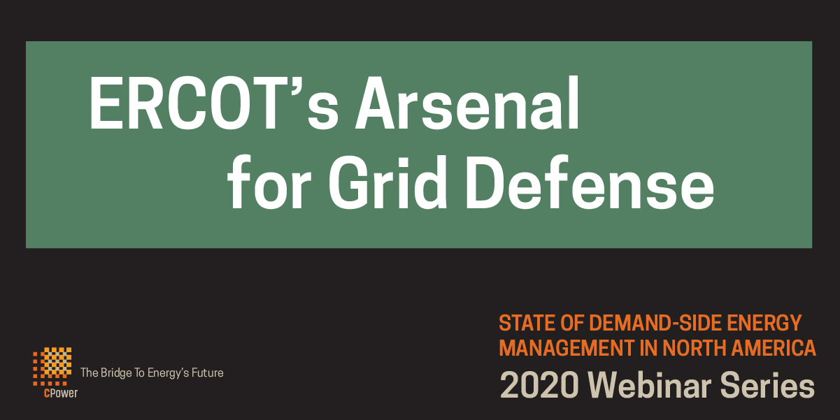 ERCOT's Arsenal for Grid Defense (Video) - CPower Energy